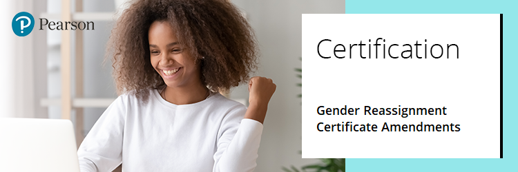 Gender Reassignment Certificate Amendments