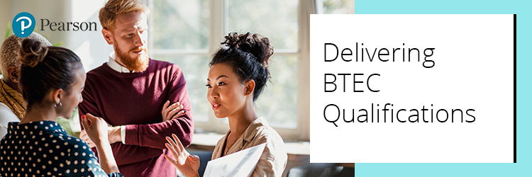 Delivering BTEC Qualifications