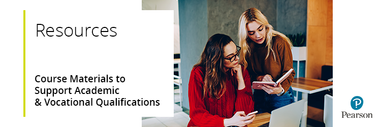 Resources: Course Materials to Support Academic & Vocational Qualifications
