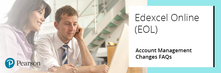 Edexcel Online: Account Management Changes FAQs