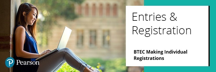BTEC: Making Individual Registrations