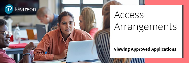 Access Arrangements: Viewing Approved Applications