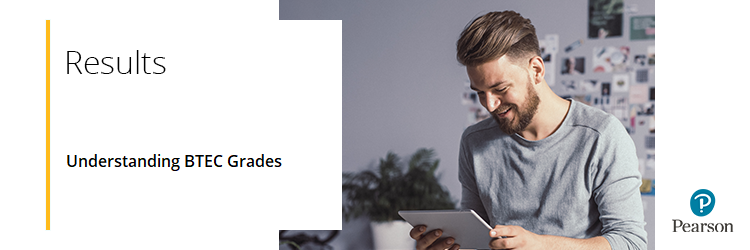 Results: Understanding BTEC Grades