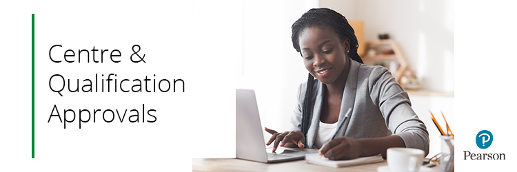 Centre/Qualification Approvals