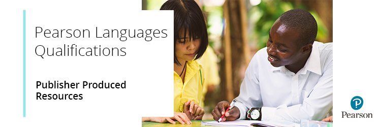 Pearson Languages Qualifications: Publisher Produced Resources
