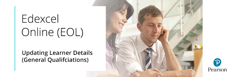 Edexcel Online: Updating Learner Details (General Qualifications) Video ...