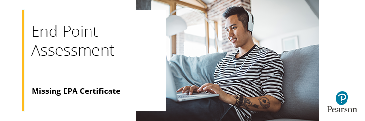 End-point Assessment: Missing EPA Certificate