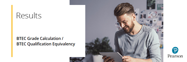 BTEC Grade Calculation / BTEC Qualification Equivalency