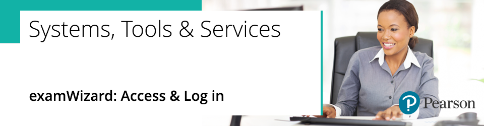 examWizard: Access And Log In