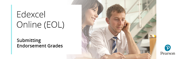 Edexcel Online: Submitting Endorsement Grades